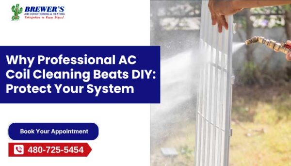 Why Expert AC Coil Cleaning Is Safer Than DIY for Your Cooling System
